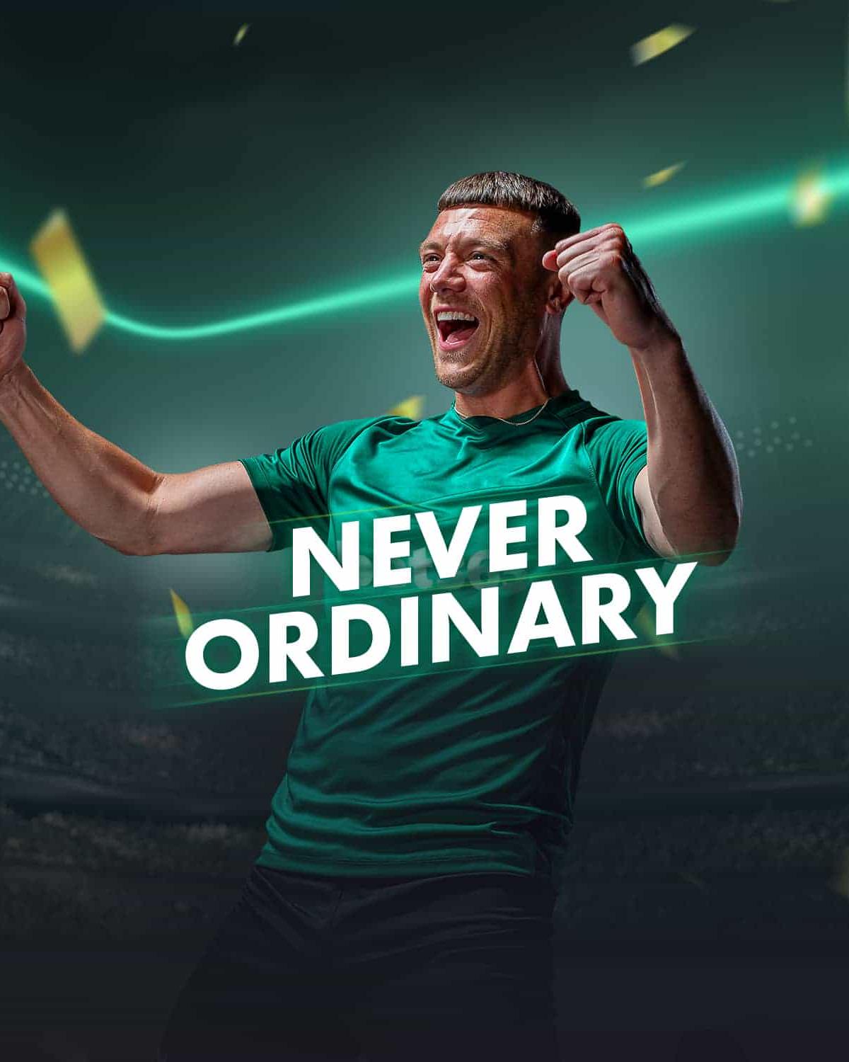 Never Ordinary